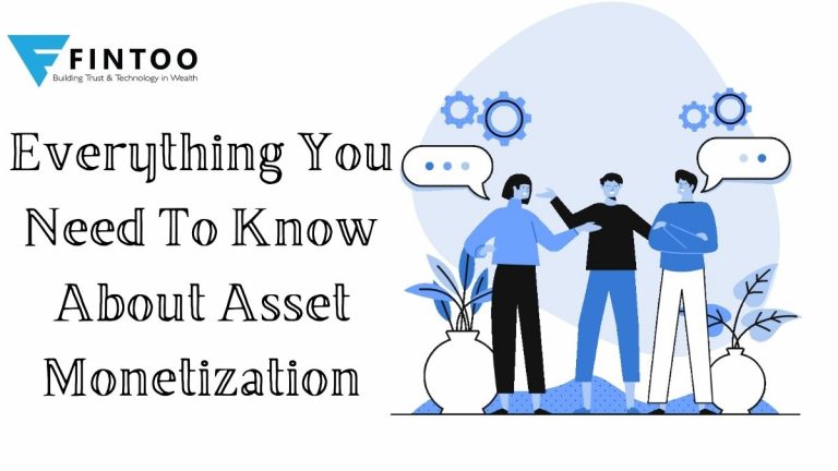 Everything You Need To Know About Asset Monetization - Fintoo Blog