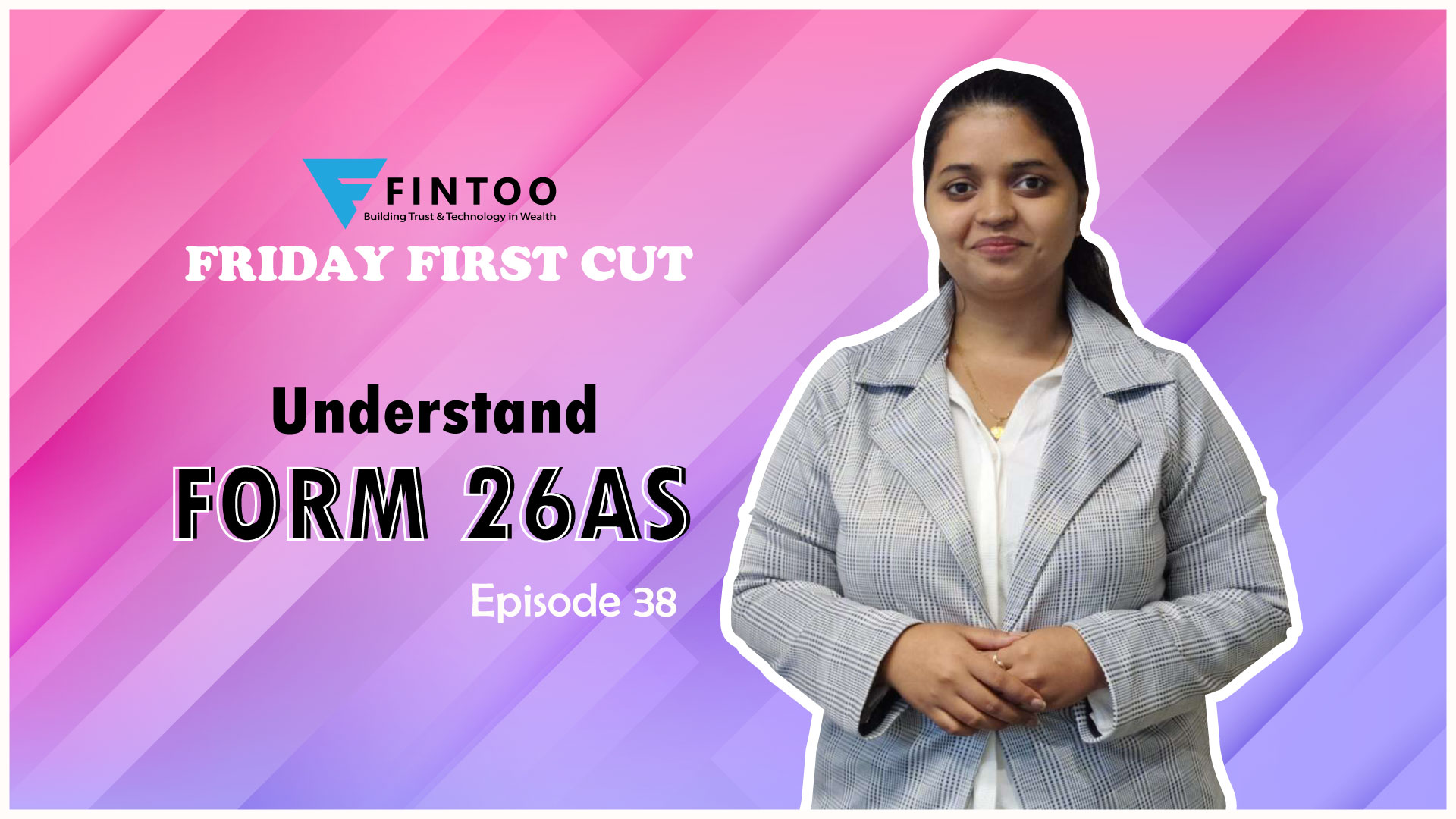 Understand form 26AS – FFC episode 38 - Fintoo Blog