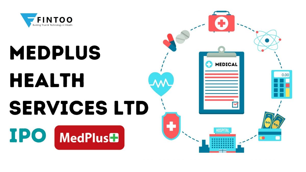 MedPlus Health Services Ltd: IPO - Fintoo Blog
