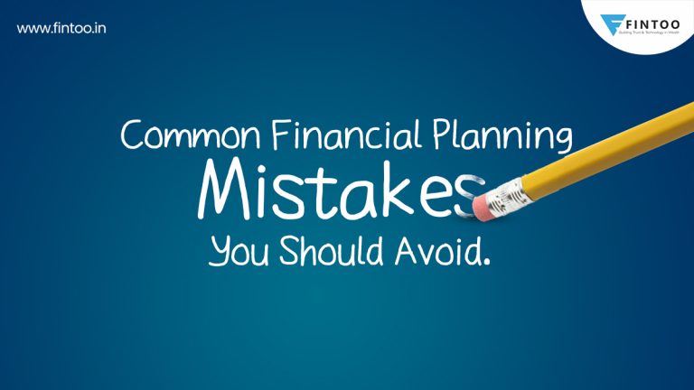 What Are The 10 Common Financial Planning Mistakes? - Fintoo Blog