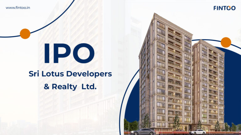 Sri Lotus Developers & Realty Ltd. (Neutral) - Fintoo Blog