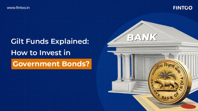 Gilt Funds Explained: How to Invest in Government Bonds - Fintoo Blog